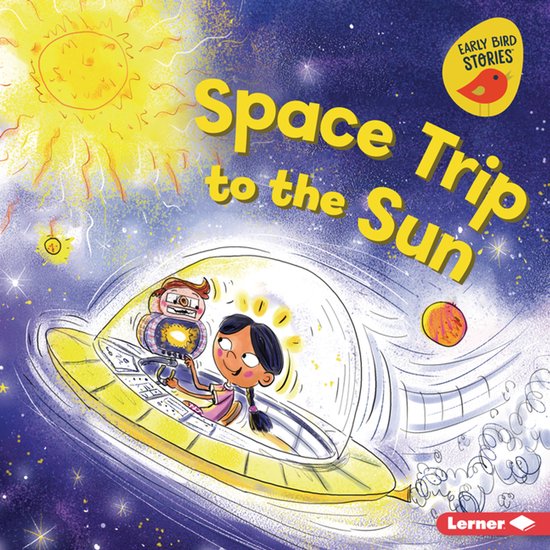 Blast Off to Space (Early Bird Stories )- Space Trip to the Sun, Jodie ...