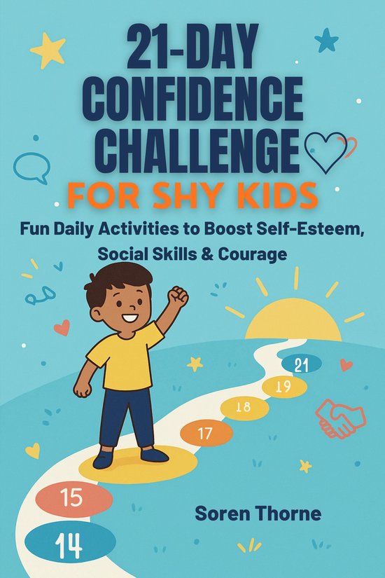 21-Day Confidence Challenge for Shy Kids (ebook), Soren Thorne ...