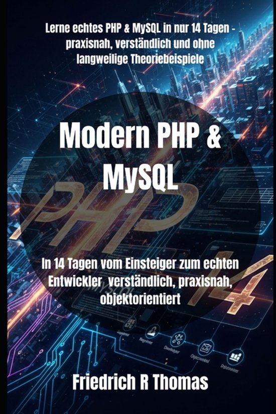 PHP & SQL- Modern PHP & MySQL | 9798271343636 | Friedrich R Thomas | Boeken | bol