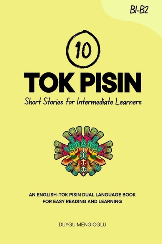 Learn Tok Pisin- 10 Tok Pisin Short Stories for Intermediate Learners ...