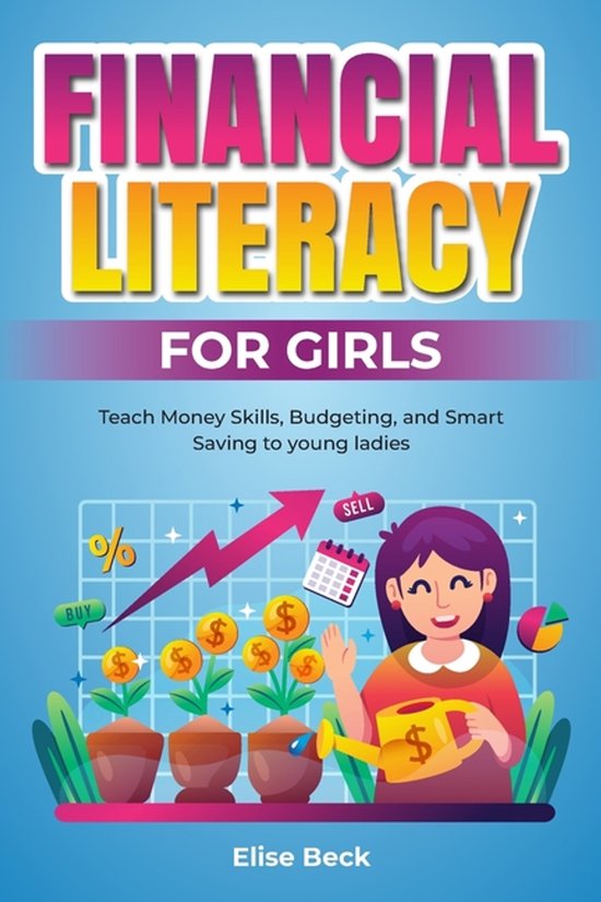 Financial Literacy for Girls, Elise Beck | 9798271278044 | Boeken | bol