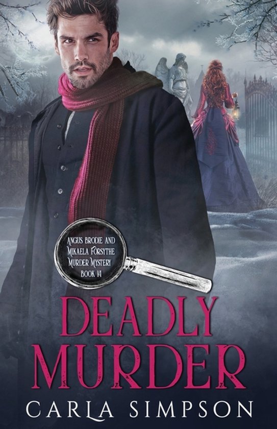 Angus Brodie and Mikaela Forsythe Murder Mystery- Deadly Murder, Carla ...
