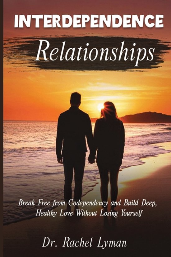 Interdependence Relationships, Rachel Lyman | 9781918223323 | Boeken | bol