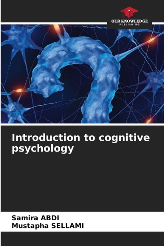 Introduction to cognitive psychology, Samira Abdi | 9786208686208 ...
