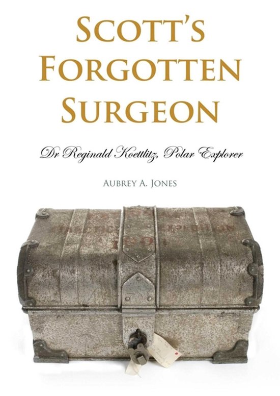 Scott'S Forgotten Surgeon, Aubrey A. Jones | 9781849950381 | Livres | bol