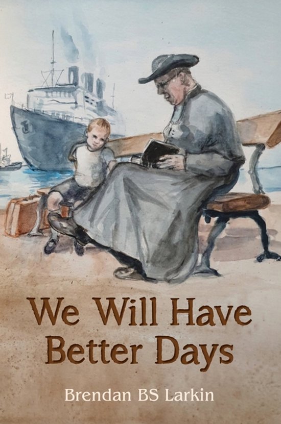 We Will Have Better Days, Brendan Larkin | 9781835387146 | Boeken | bol