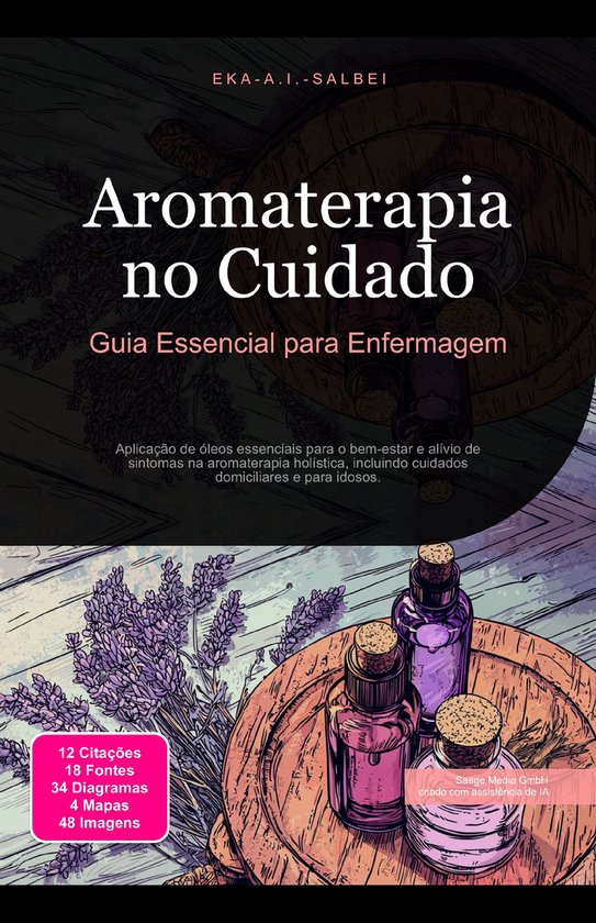 Aromaterapia 3 - Aromaterapia no Cuidado (ebook), Eka A.I. Salbei | 6610001047429 | Boeken | bol