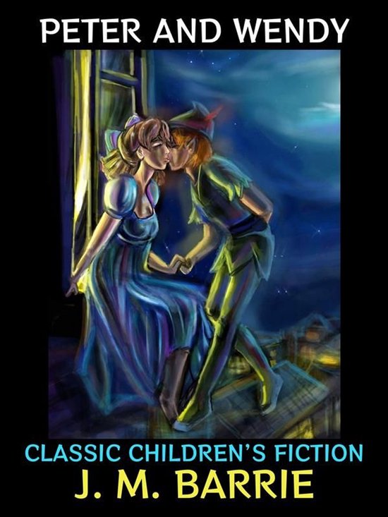 J. M. Barrie Collection 4 - Peter and Wendy (ebook), J M Barrie ...