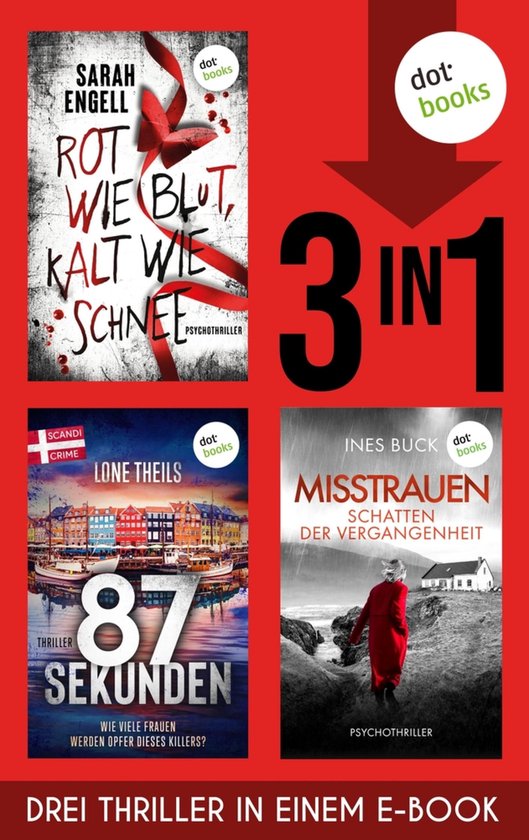 Rot wie Blut, kalt wie Schnee & 84 Sekunden & Misstrauen (ebook), Sarah ...