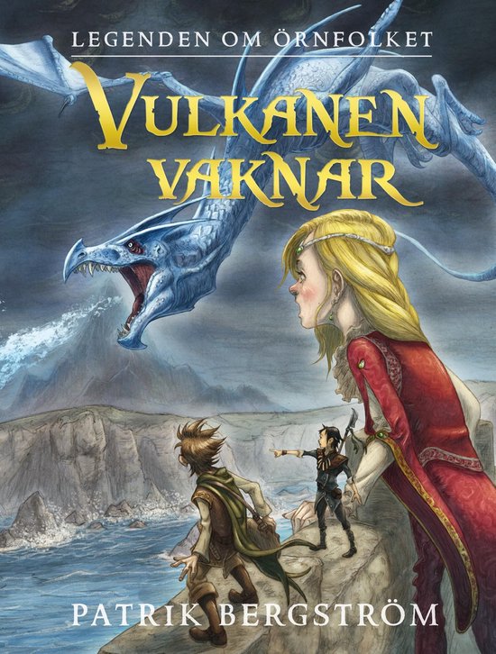 Legenden om Örnfolket 2 - Vulkanen vaknar (ebook), Patrik Bergström ...
