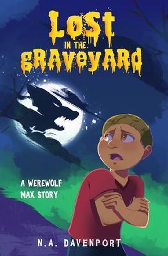 Werewolf Max- Lost in the Graveyard, N a Davenport | 9781733859554 ...