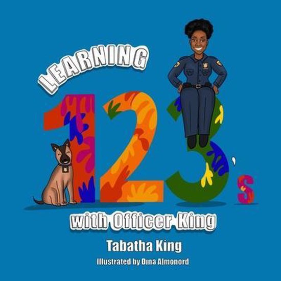 Learning 123's with Officer King, Tabatha King | 9781716372452 | Boeken | bol.com