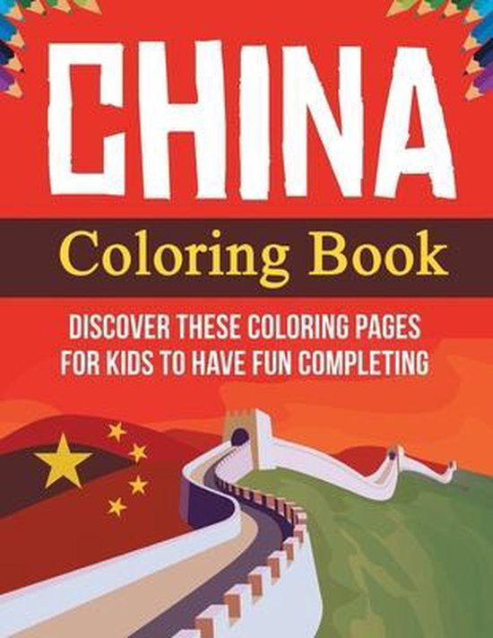 China Coloring Book! Discover These Coloring Pages For Kids To Have Fun ...