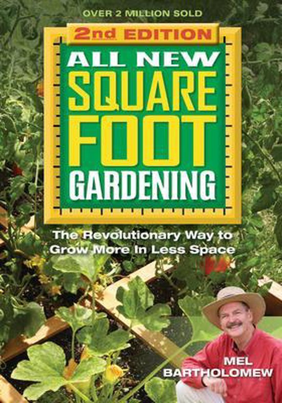 All New Square Foot Gardening, Second Edition, Mel Bartholomew ...
