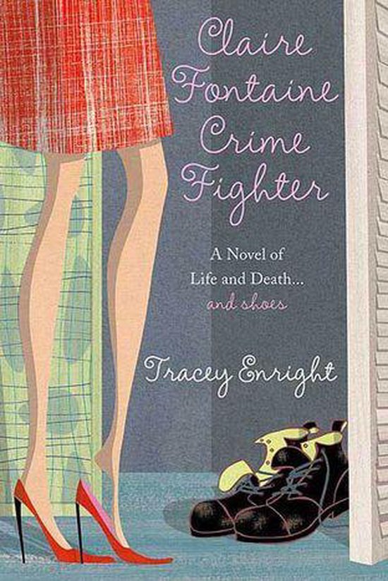 Claire Fontaine Crime Fighter (ebook), Tracey Enright | 9781429903950 ...