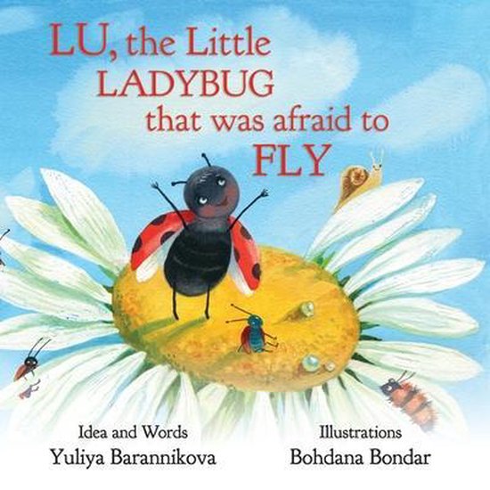 Ladybug Lu Collection- Lu, the Little Ladybug That Was Afraid to Fly ...
