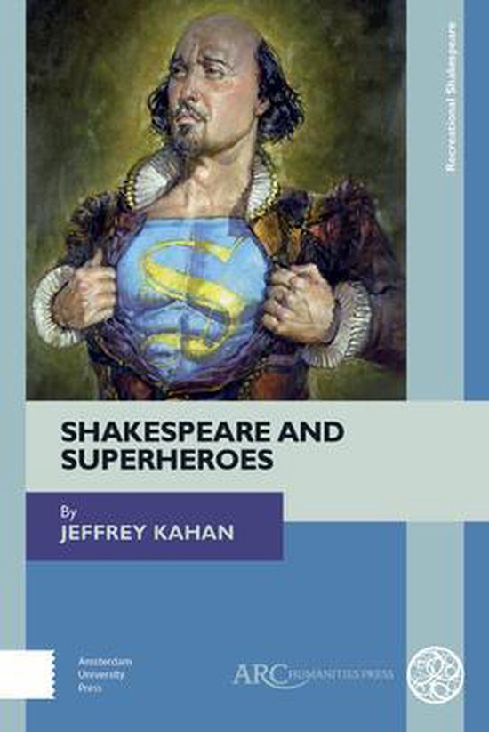 Shakespeare and Superheroes | 9781942401773 | Jeffrey Kahan | Boeken ...