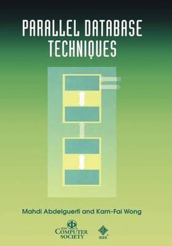 Parallel Database Techniques, Mahdi Abdelguerfi | 9780818683985 | Boeken | bol