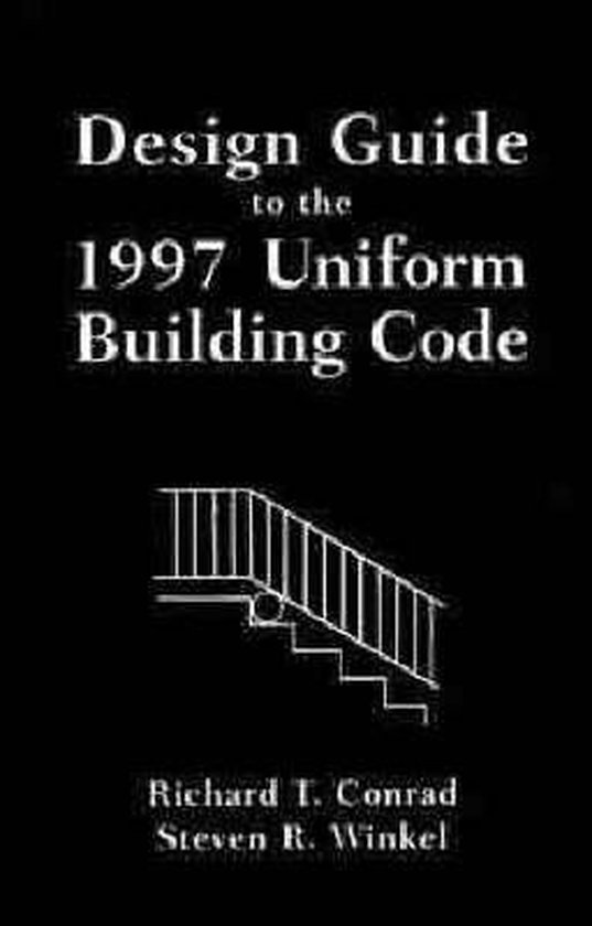Design Guide to the 1997 Uniform Building Code | 9780471236412 | RT ...