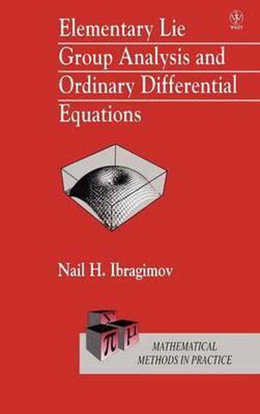 Elementary Lie Group Analysis And Ordinary Differential Equations, N. H ...
