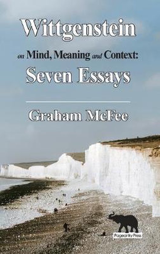 Wittgenstein on Mind, Meaning and Context | 9780578436609 | Graham J ...
