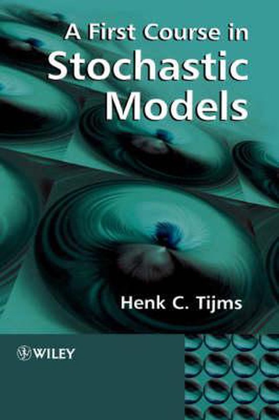A First Course in Stochastic Models | 9780471498803 | Henk C. Tijms ...
