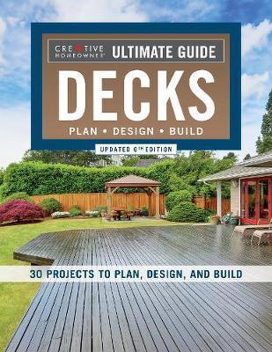 Ultimate Guide: Decks, Updated 6th Edition, Editors Of Creative Homeowner |... | bol.com