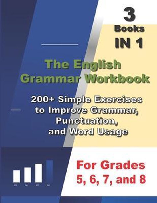 The English Grammar Workbook, 3 Books IN 1, 200+ Simple Exercises to ...