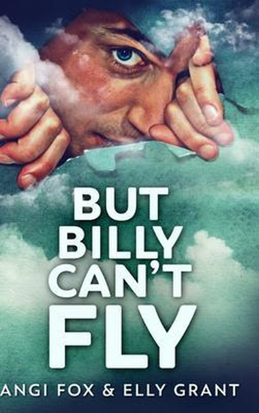 But Billy Can't Fly, Elly Grant | 9781034127253 | Boeken | bol.com