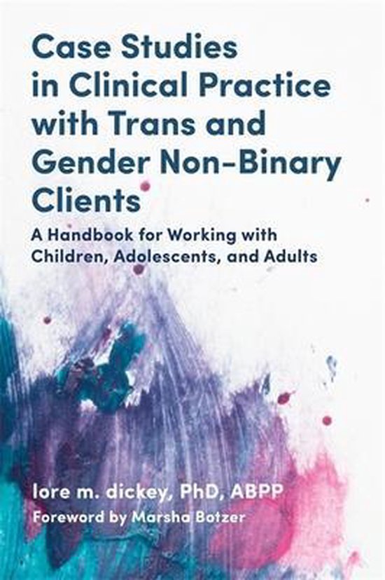 Case Studies in Clinical Practice with Trans and Gender Non-Binary ...