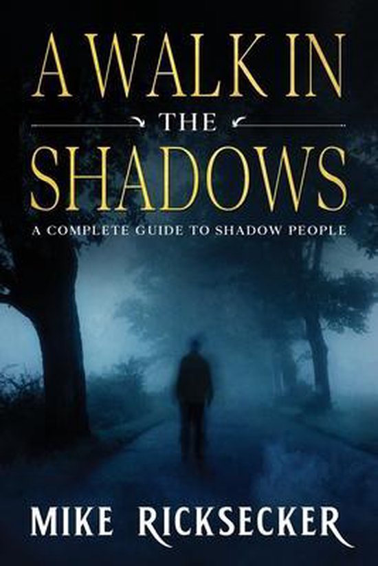 A Walk In The Shadows, Mike Ricksecker | 9781733919357 | Boeken | bol