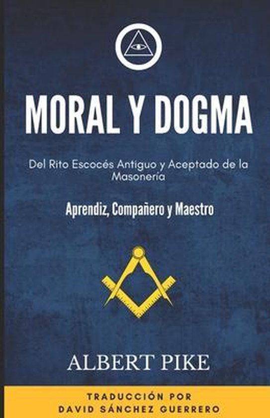 Biblioteca Masónica- Moral y Dogma (Del Rito Escocés Antiguo y Aceptado ...