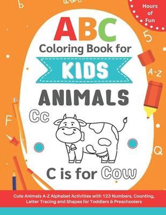 ABC Coloring Book for Kids: Cute A-Z Animals Alphabet Activities with ...