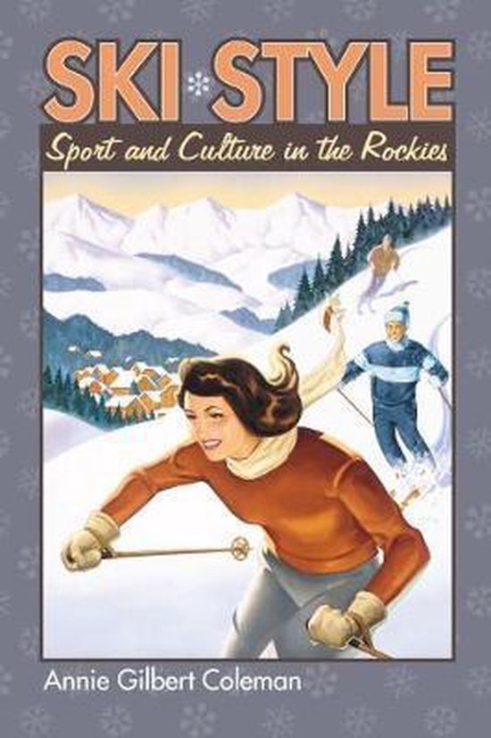 Ski Style | 9780700613410 | Annie Gilbert Coleman | Boeken | bol.com