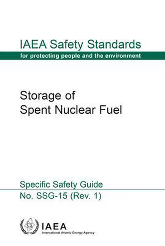 IAEA Safety Standards Series- Storage of Spent Nuclear Fuel, Iaea ...