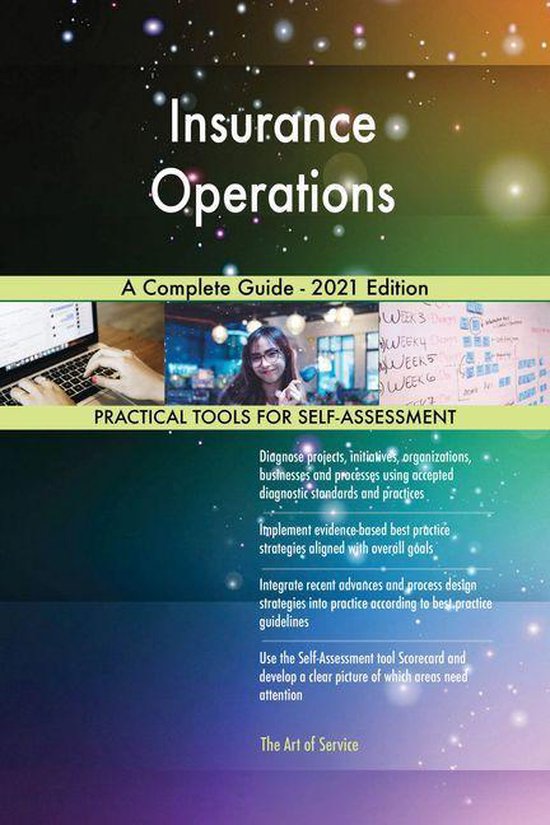 Insurance Operations A Complete Guide - 2021 Edition (ebook), Gerardus ...