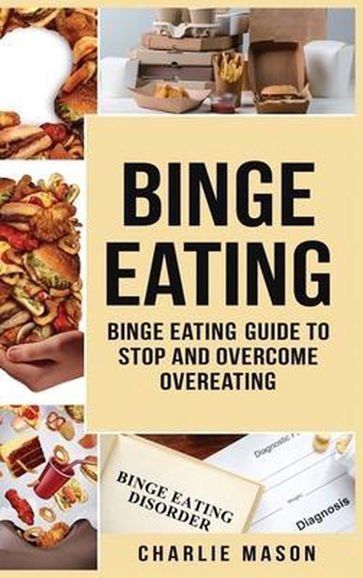 Binge Eating, Charlie Mason | 9781913796761 | Boeken | bol.com