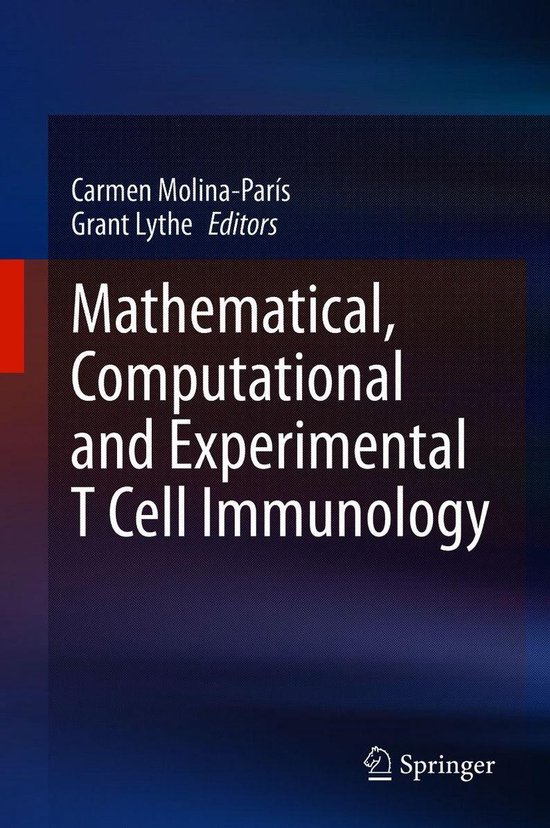 Mathematical, Computational and Experimental T Cell Immunology (ebook) | 9783030572044... | bol.com