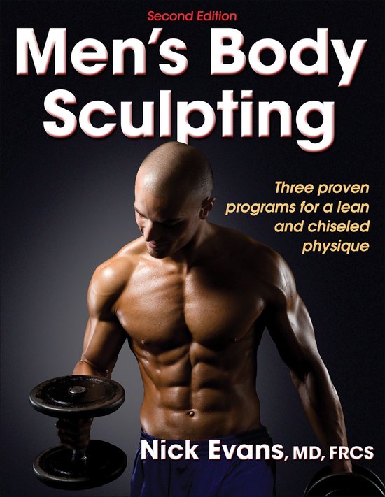 Men's Body Sculpting (ebook), Nick Evans | 9781492582717 | Boeken | bol.com