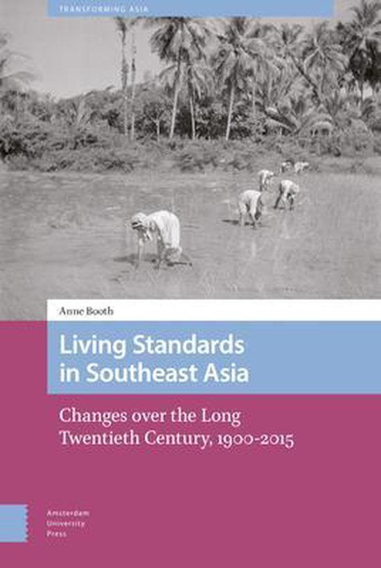 Living Standards in Southeast Asia | 9789463729819 | Anne Booth ...