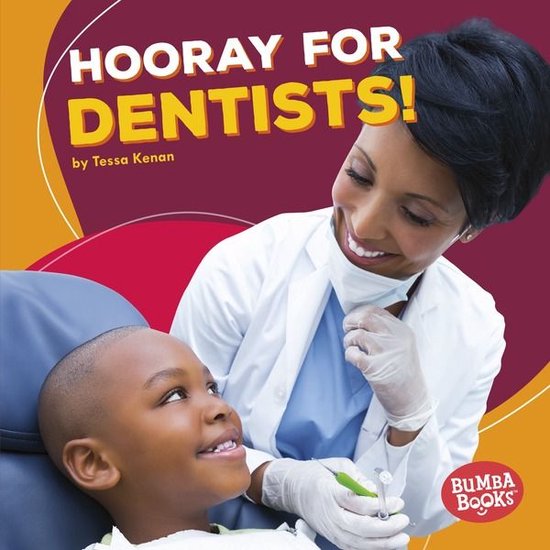 Bumba Books ® — Hooray for Community Helpers! - Hooray for Dentists ...