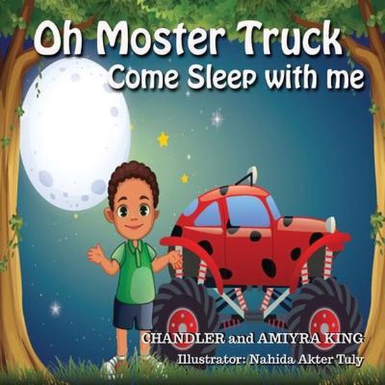 Oh Monster Truck- Oh Monster Truck Come Sleep With Me, Chandler King ...