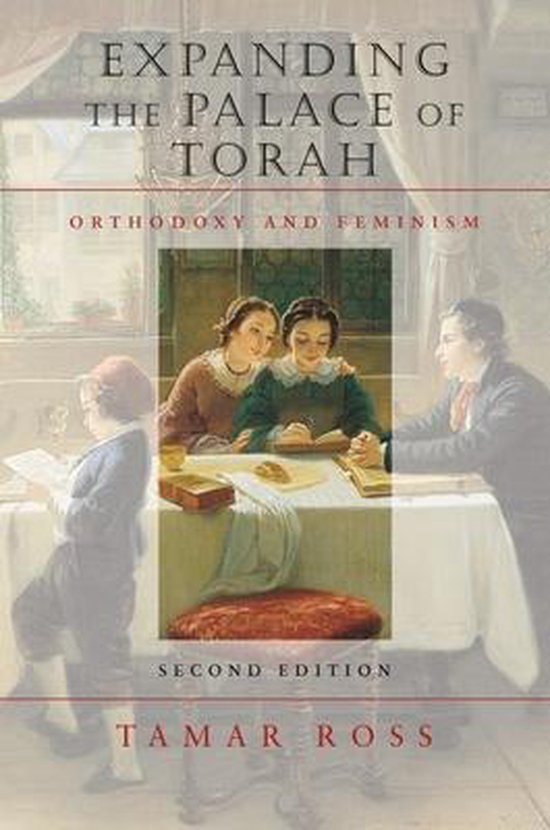 Expanding the Palace of Torah - Orthodoxy and Feminism, Tamar Ross ...