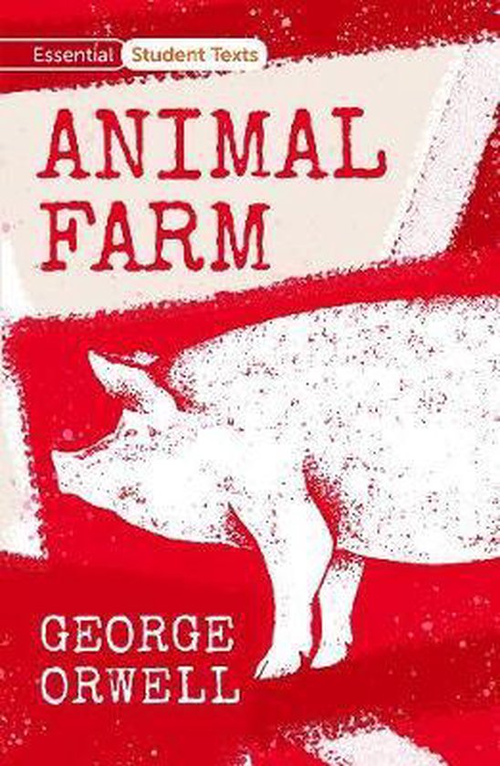 Essential Student Texts: Animal Farm | 9781382013680 | George Orwell ...