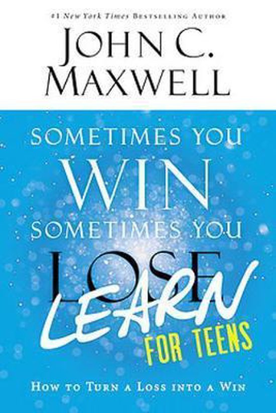 Sometimes You Win--Sometimes You Learn for Teens | 9780316284097 | John ...