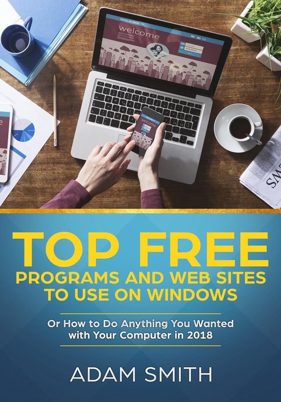 Top Free Programs and Web Sites To Use On Windows Or How to Do Anything ...