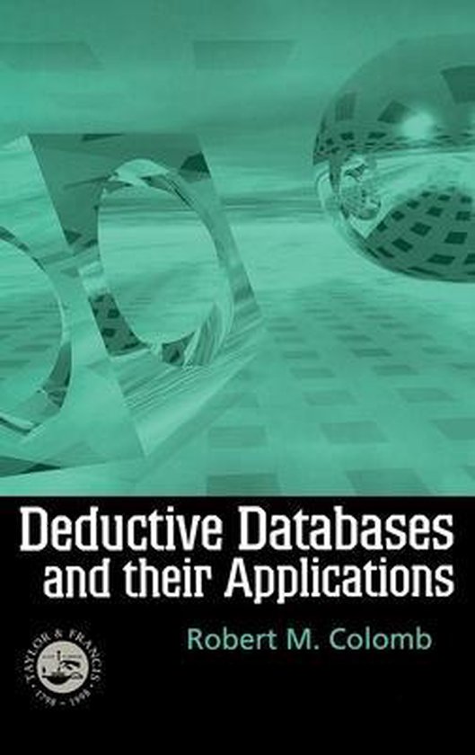 Deductive Databases and Their Applications | 9780748407965 | Robert M ...