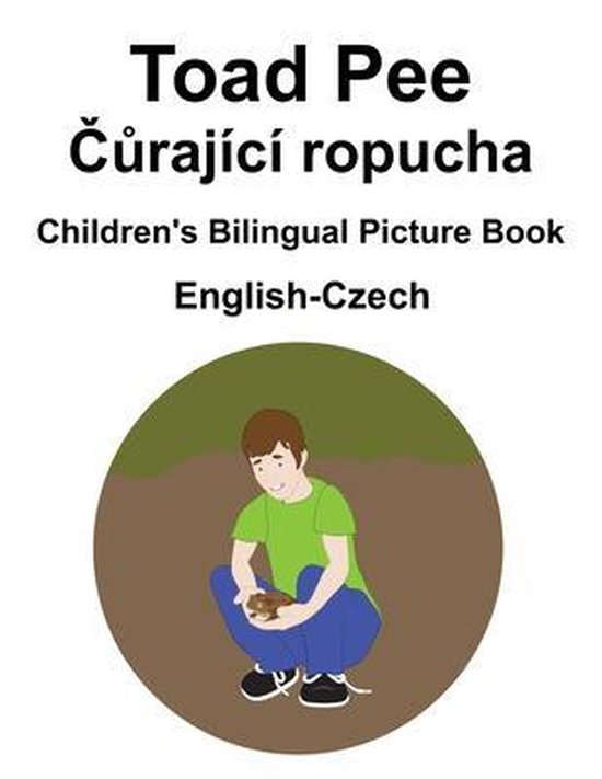 English-Czech Toad Pee/Čůrajici ropucha Children's Bilingual Picture ...