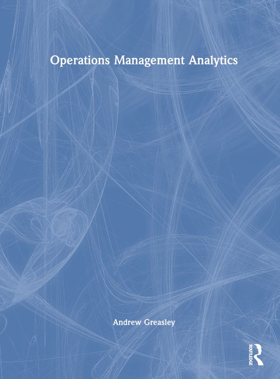 Operations Management Analytics, Andrew Greasley | 9781032524276 ...