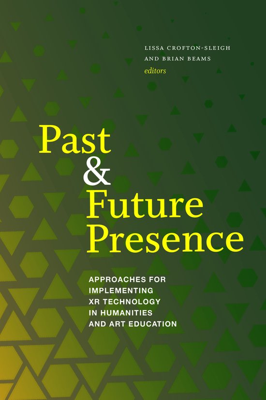 Past and Future Presence, Lissa Crofton-Sleigh | 9781943208692 | Boeken ...